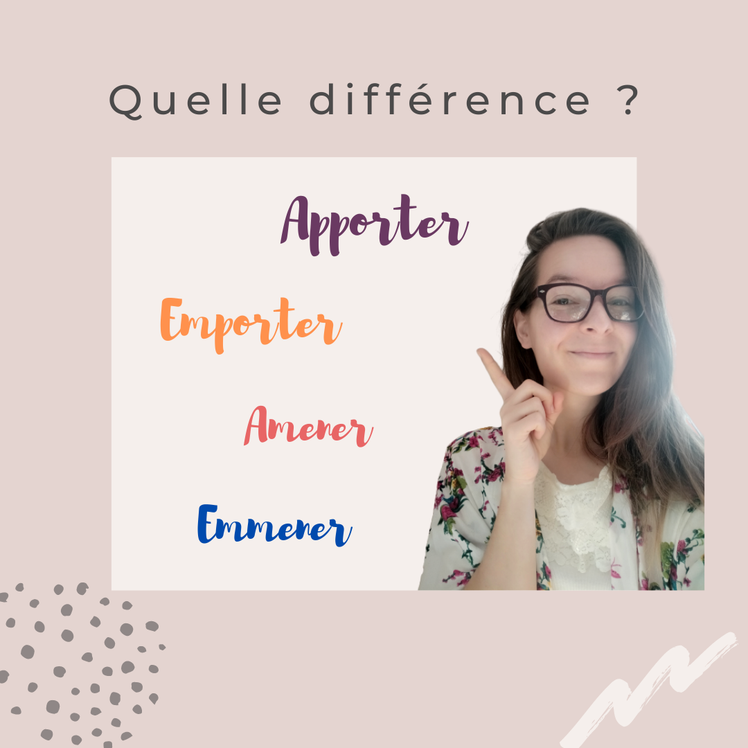 Apporter, emporter, amener, emmener | Francais familier
